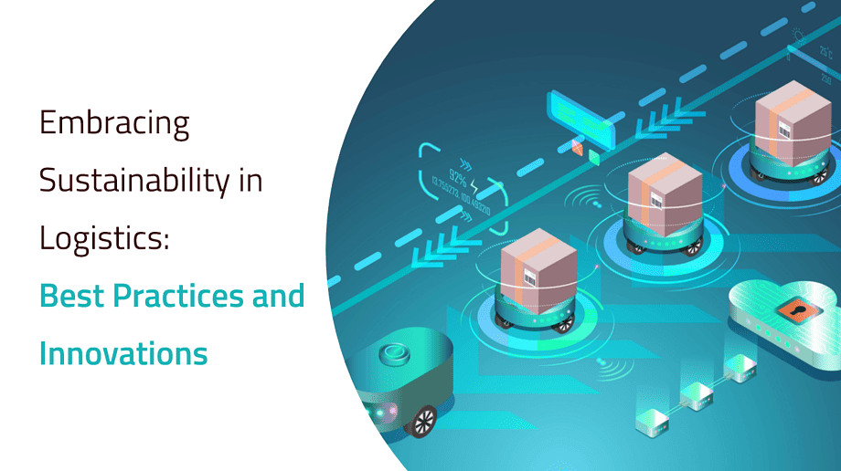 Embracing Sustainability In Logistics Best Practices And Innovations 02 ... Embracing Sustainability In Logistics Best Practices And Innovations 02 ...